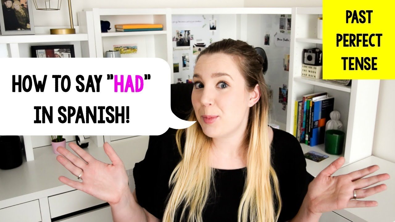 The Past Perfect Tense- Flipped Grammar Video for Spanish Class - Profe ...