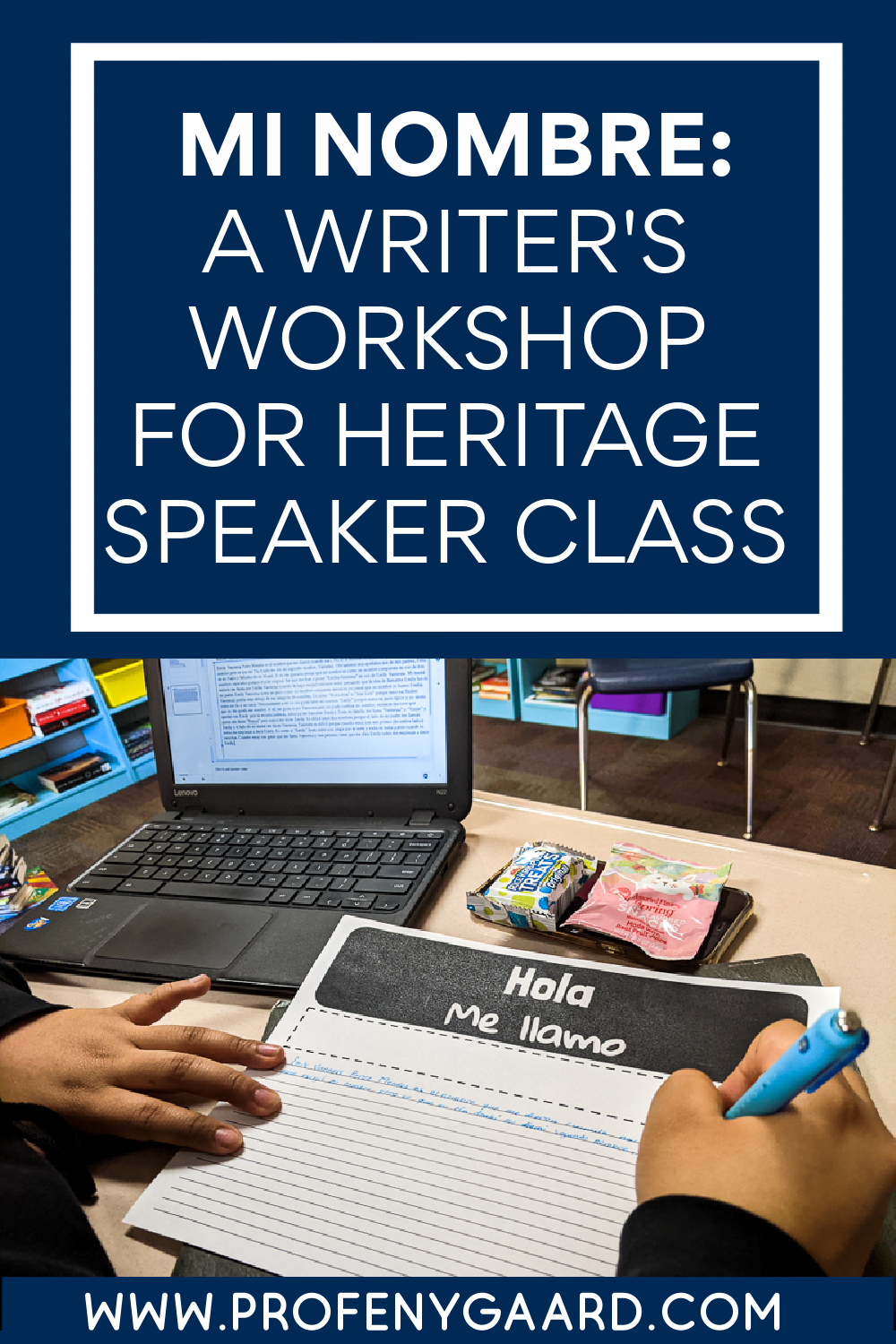 Mi nombre: a Writer's Workshop for Heritage Speakers - Profe Nygaard