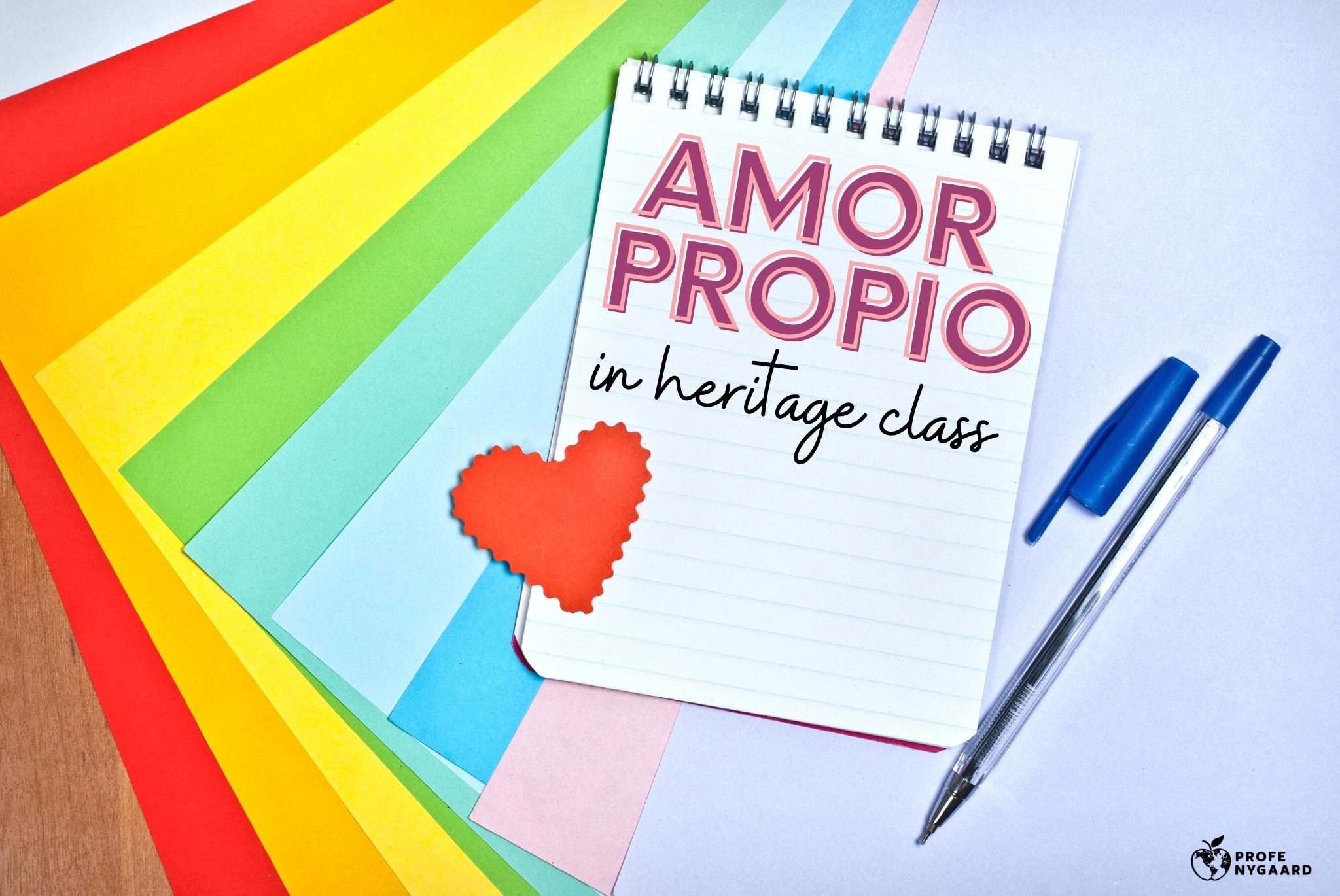 Teaching About Self-love in Heritage Spanish Class - Profe Nygaard